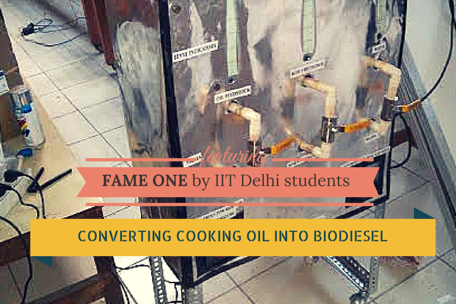 This New Technology By IIT Delhi Students Can Convert Waste Cooking Oil ...