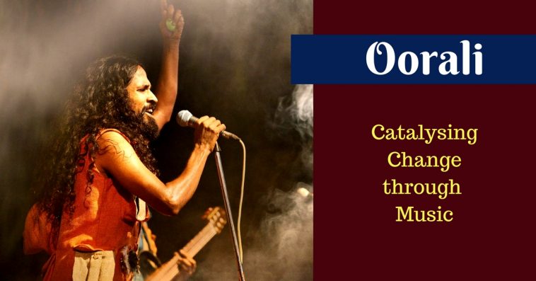 Oorali: Blending Music, Drama & Art to Highlights Issues that Matter