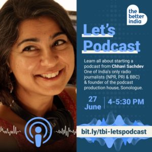 Learn How to Start Your Own Podcast, with Chhavi Sachdev
