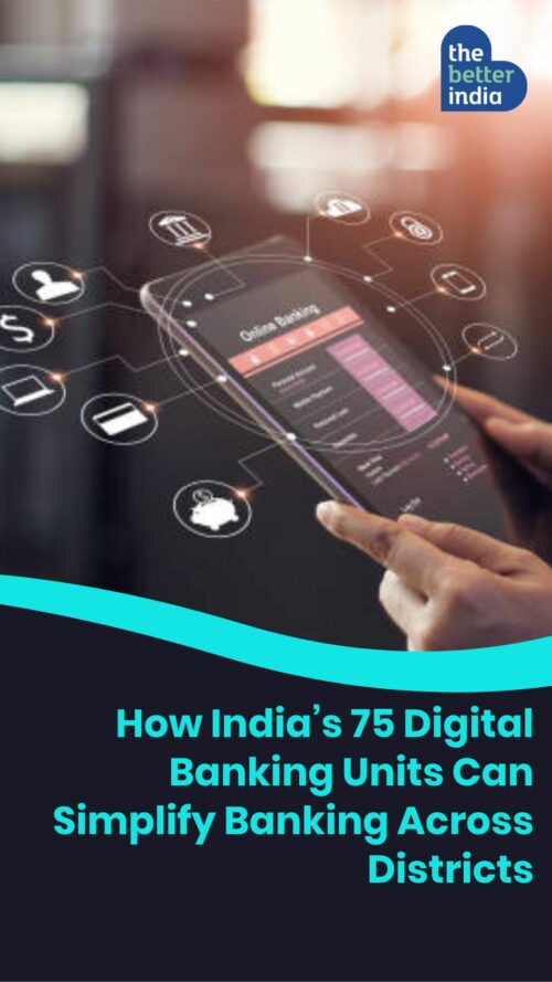 How India’s 75 Digital Banking Units Can Simplify Banking Across Districts