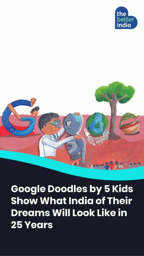 Google Doodles by 5 Kids Show What India of Their Dreams Will Look Like ...