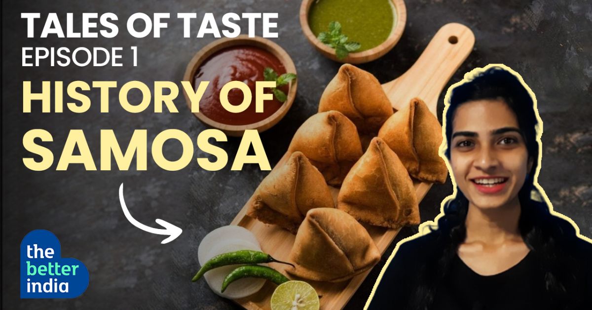 How Samosa Travelled From Royal Courts to India’s Streets