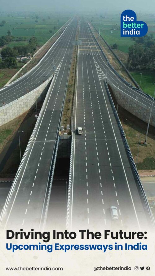 8 Upcoming Expressways in India That Will Make Travel Quick & Comfortable