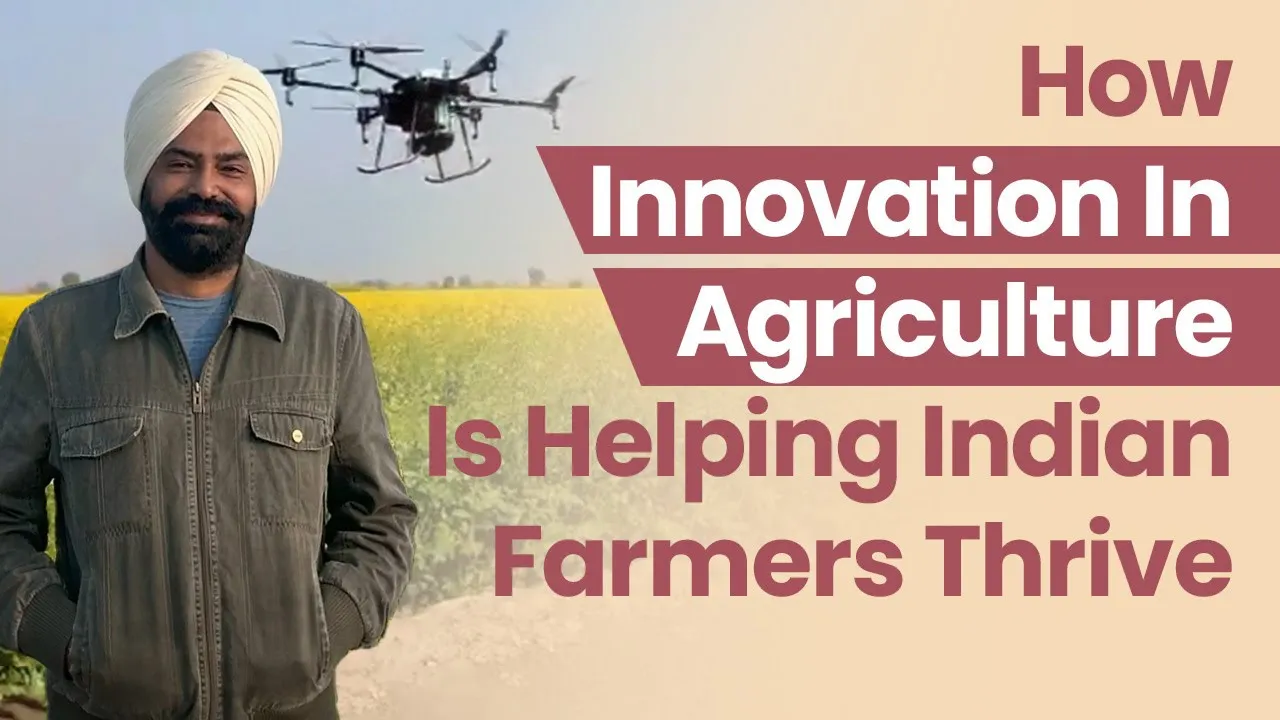 How Innovation In Agriculture Is Helping Indian Farmers Thrive - The Better India