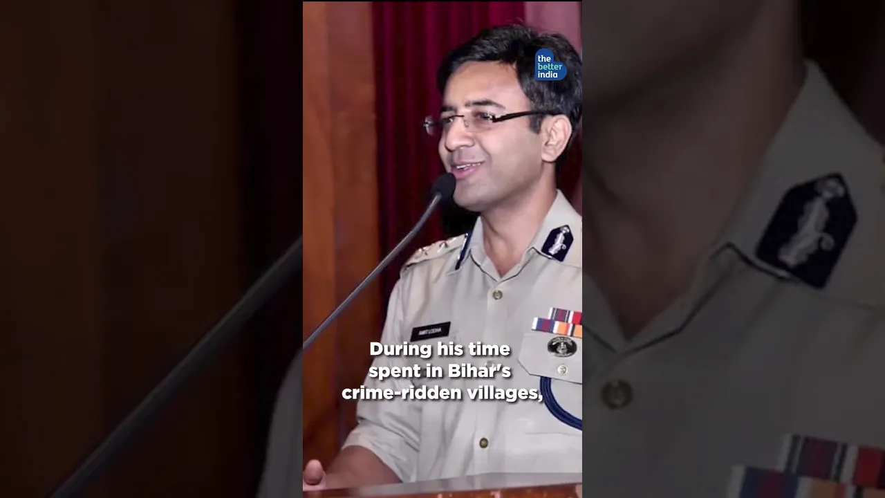 The inspiring story of IPS Amit Lodha! - The Better India