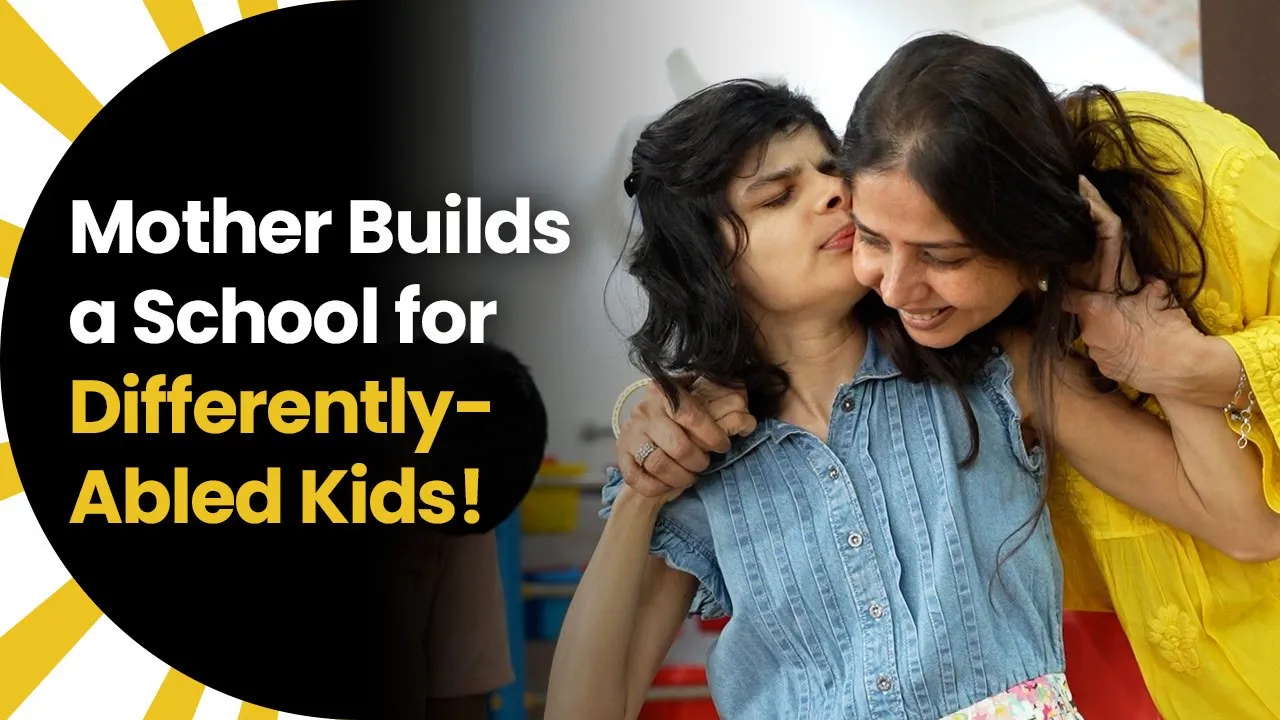 Mother Builds a School for Differently-Abled Kids! - The Better India