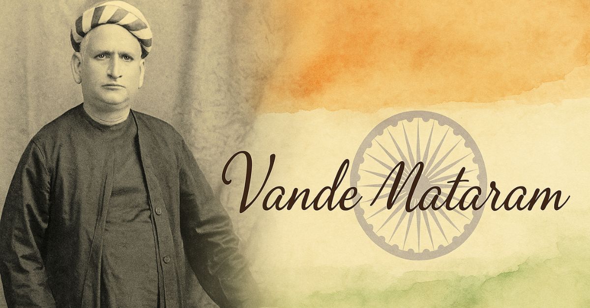 Who Wrote Vande Mataram? The History Behind India’s National Song